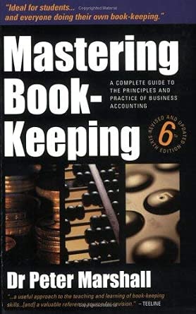 Mastering Book-Keeping: A Step-by-step Guide to the Principles and ...