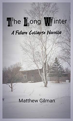 Amazon.com: The Long Winter: A Future Collapse Novella (The Future ...