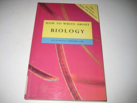 Amazon.com: How to Write About Biology: The Essential Guide for ...