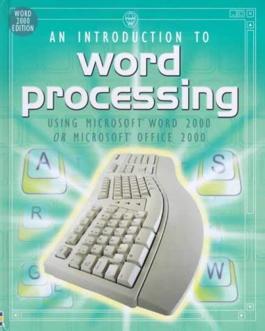 An Introduction to Word Processing Using Word 2000 or Office 2000 ...