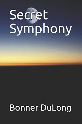 Amazon.com: Secret Symphony (Symphony Trilogy): 9781717987174: DuLong ...