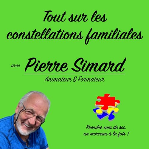Tout sur les constellations familiales. : Pierre Simard : Animateur et Formateur: Amazon.fr ...