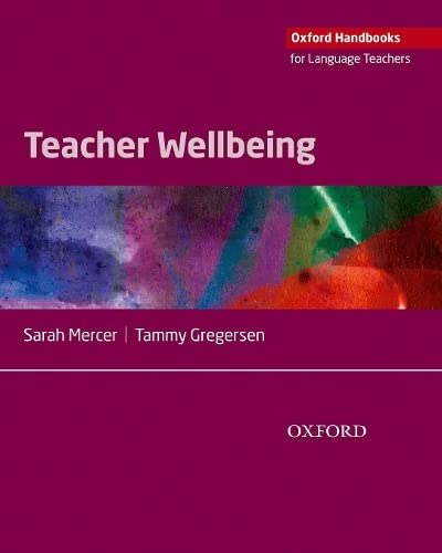 Amazon.com: Teacher Wellbeing (Oxford Handbooks for Language Teachers ...