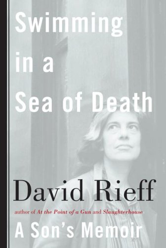 Swimming in a Sea of Death: A Son's Memoir: Rieff, David: Amazon.com: Books