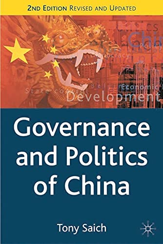 Governance and Politics of China (Comparative... by Saich, Tony