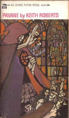 Pavane (Ace Science Fiction Special): Keith Roberts: 9780441654307 ...