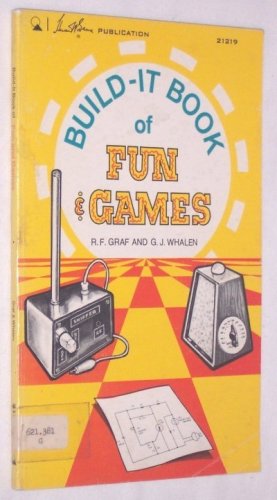 The build-it book of fun and games: Graf, Rudolf F: 9780672212192 ...