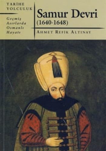 Amazon.com: Samur Devri (1640-1648): 9789753332460: Ahmet Refik Alt?nay ...