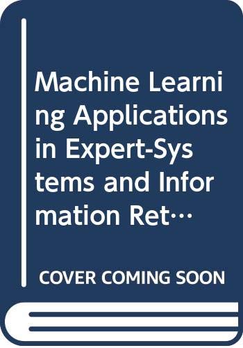 Buy Machine Learning Applications in Expert-Systems and Information ...