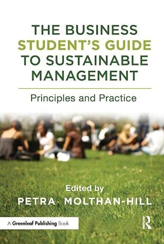 The Business Student's Guide to Sustainable Management: Principles and ...