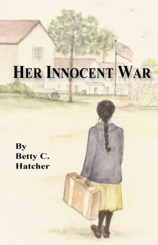 Her Innocent War: Hatcher, Betty C.: 9781497583115: Amazon.com: Books