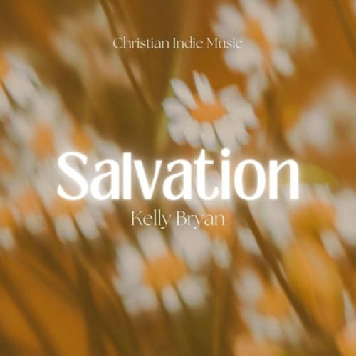 Amazon Music - Kelly BryanのSalvation - Amazon.co.jp