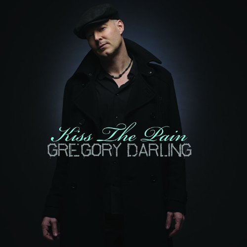 Play Kiss the Pain by Gregory Darling on Amazon Music