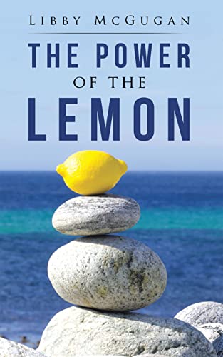 The Power of the Lemon - Kindle edition by McGugan, Libby. Self-Help ...