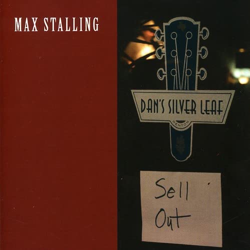 STALLING,MAX - Sell Out: Live at Dan's Silverleaf - Amazon.com Music