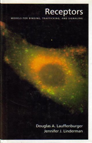 Receptors: Models for Binding, Trafficking, and Signaling ...