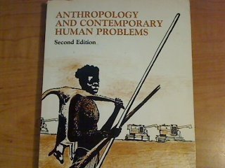 Anthropology and Contemporary Human Problems: Bodley, John H ...