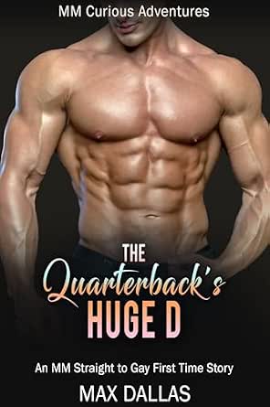 The Quarterback's Huge D: An MM Straight to Gay First Time Story (MM ...