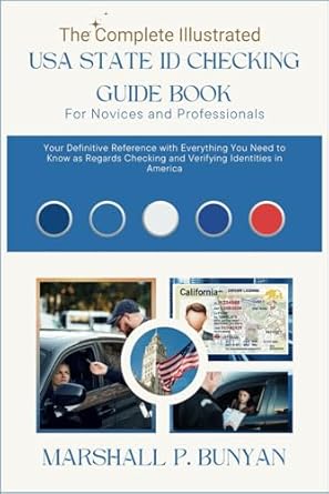 The Complete Illustrated USA State ID Checking Guide Book for Novices ...