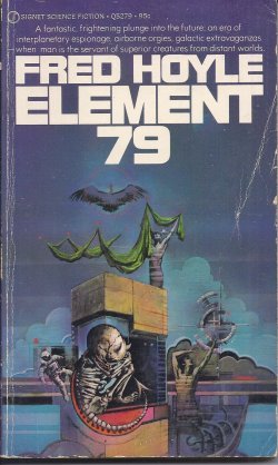 Element 79: Hoyle, Fred: 9780451052797: Amazon.com: Books