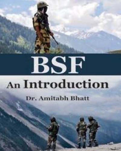 Buy BSF: An Introduction Book Online at Low Prices in India | BSF: An ...