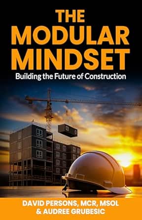 Amazon.com: THE MODULAR MINDSET: BUILDING THE FUTURE OF CONSTRUCTION ...