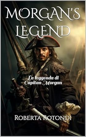 Amazon.com: MORGAN'S LEGEND: La leggenda di Capitan Morgan (LEGGENDA DI ...