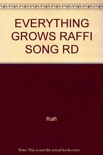 EVERYTHING GROWS RAFFI SONG RD (Raffi Songs to Read): Raffi ...