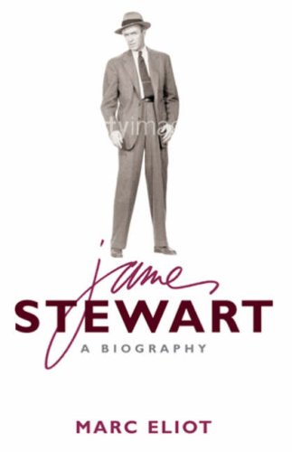 James Stewart: A Biography: Marc Eliot: 9781845132606: Amazon.com: Books