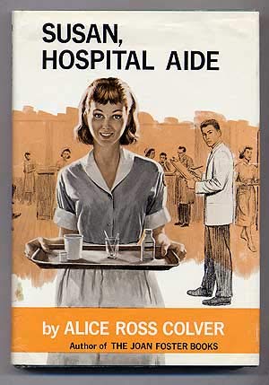 Susan, hospital aide: Colver, Alice Ross: Amazon.com: Books