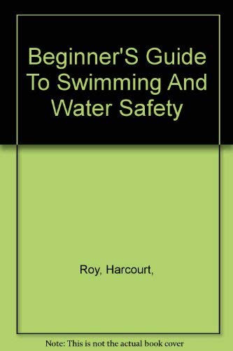 Buy Beginner's guide to swimming and water safety Book Online at Low ...