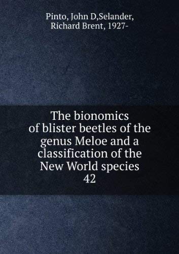 The bionomics of blister beetles of the genus Meloe and a ...