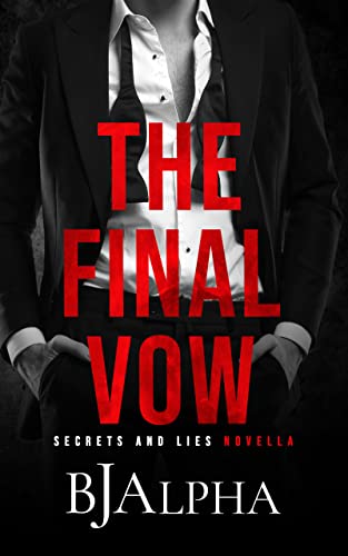 The Final Vow : A Secrets and Lies Novella (CON'S Wedding) (Secrets and Lies Series) - Kindle ...