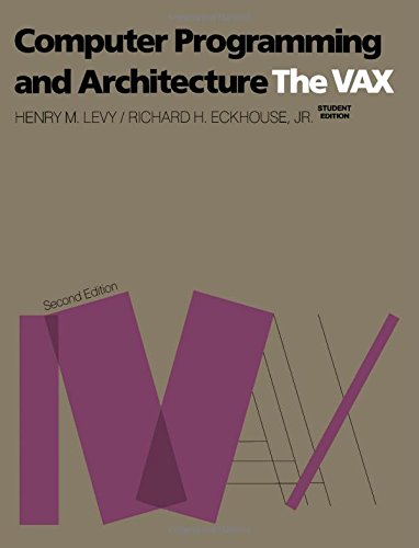 Computer Programming And Architecture The Vax 9781555580155 Computer