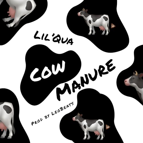 Écouter Cow Manure par Lil 'Qua sur Amazon Music Unlimited