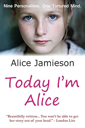 Today I'm Alice: Jamieson, Alice: 9781910198247: Amazon.com: Books