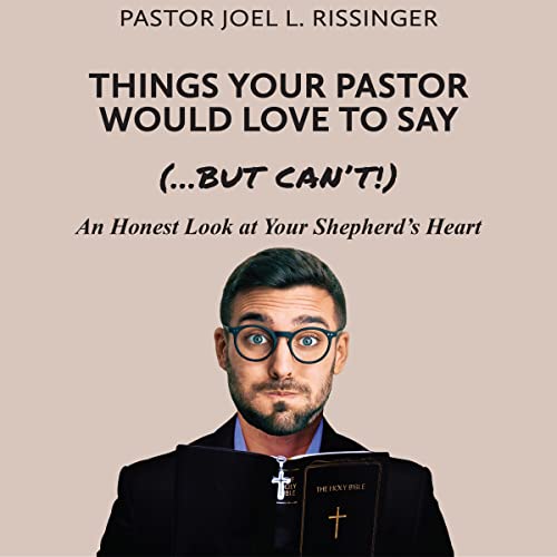 Amazon.com: Things Your Pastor Would Love to Say: ...But Can't ...