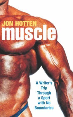 Amazon.fr - Muscle:A Writer's Trip Through a Sport with No Boundaries ...