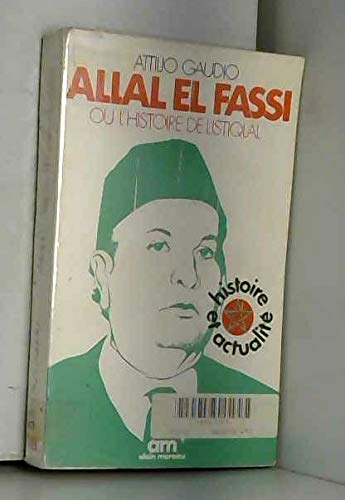 Amazon.fr - Allal el fassi ou l' histoire de l' istiqlal - Livres