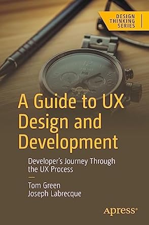 Amazon.com: A Guide to UX Design and Development: Developer’s Journey Through the UX Process ...