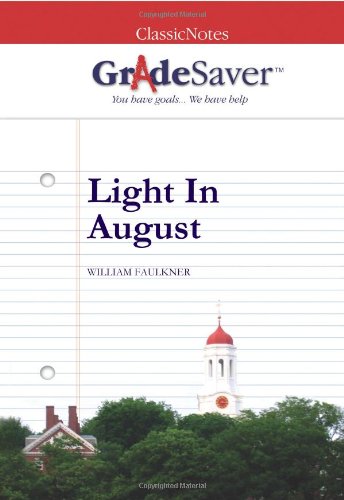 Amazon.com: GradeSaver (tm) ClassicNotes Light in August: Study Guide ...