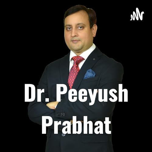 Dr. Peeyush Prabhat : Dr. Peeyush Prabhat: Amazon.in: Audible Books ...