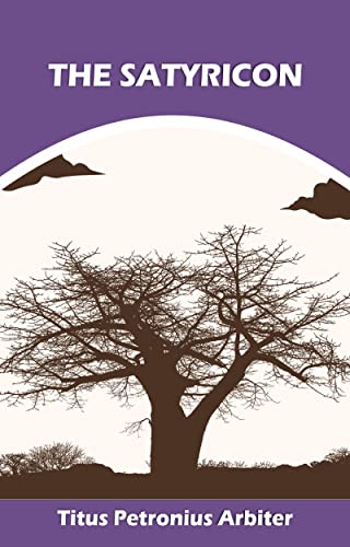 Amazon | THE SATYRICON (English Edition) [Kindle edition] by Titus ...