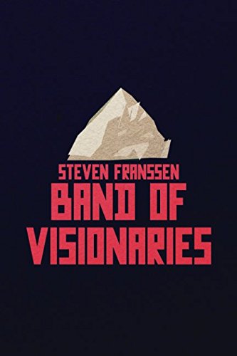Amazon.com: Band Of Visionaries: 9781520636948: Franssen, Steven: Books