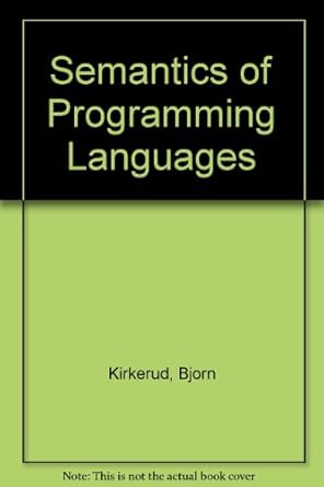 Programming Language Semantics: Imperative and Object-Oriented ...