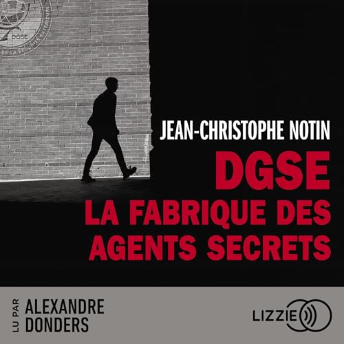 Amazon.com: DGSE : La fabrique des agents secrets (Audible Audio ...