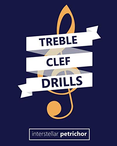 Treble Clef Drills: Improve your sight-reading skills for the treble ...