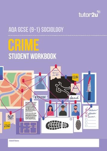 AQA GCSE (9-1) Sociology Crime Student Workbook : Sociology, tutor2u ...