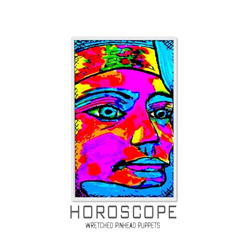 Play HOROSCOPE by Wretched Pinhead Puppets on Amazon Music