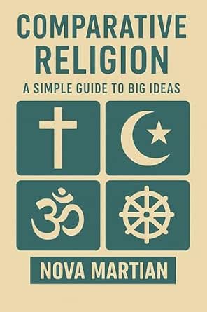 Comparative Religion: A Simple Guide to Big Ideas - Kindle edition by ...